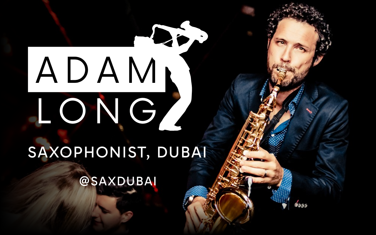 Adam Long - Saxophonist Dubai